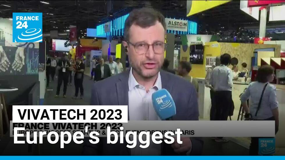 Vivatech 2023: Europe's biggest startup & tech event opens in Paris - France 24